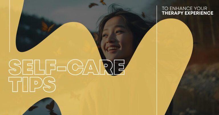Boost Your Therapy Experience with These Self-Care Tips