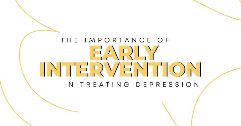 The Importance of Early Intervention in Treating Depression