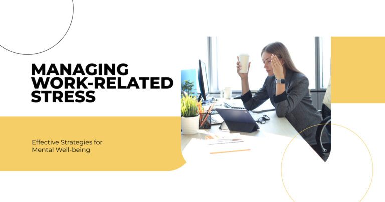 Managing Work Stress – Mental Health Strategies