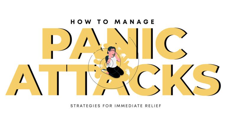 Managing Panic Attacks – Quick & Effective Strategies