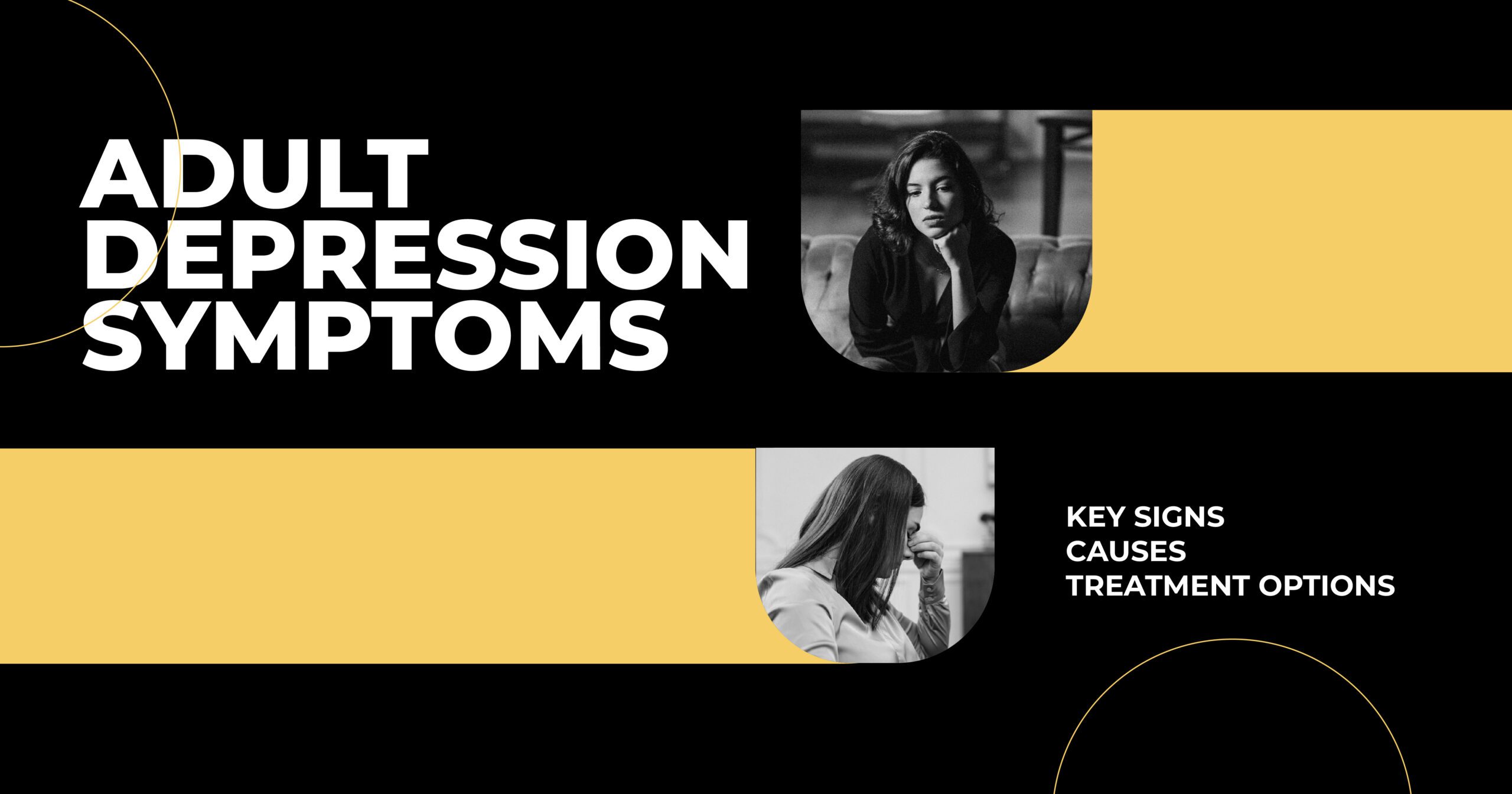 Signs of Depression in Adults – Symptoms & Treatment Options