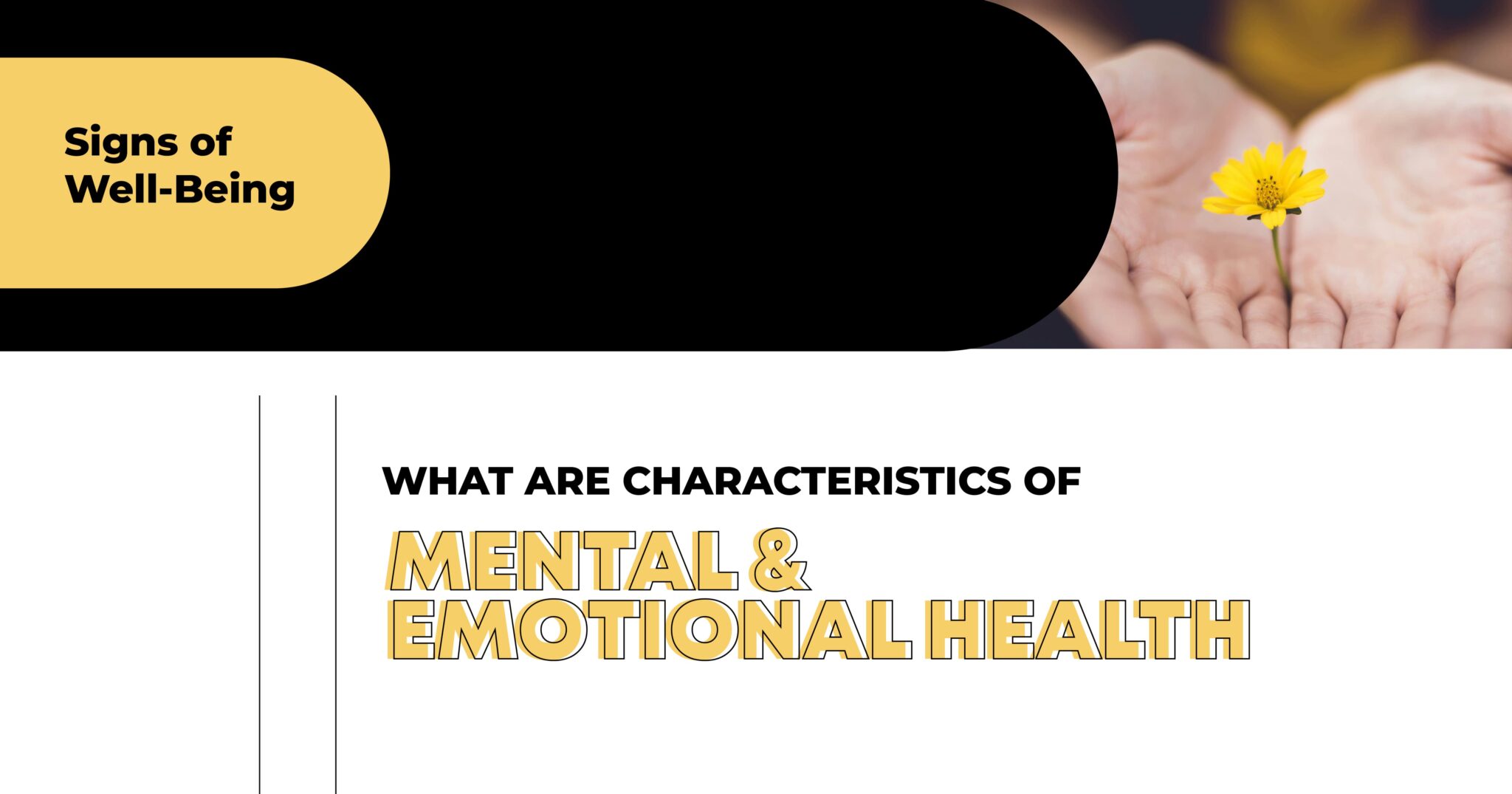 Characteristics of Mental and Emotional Health Explained