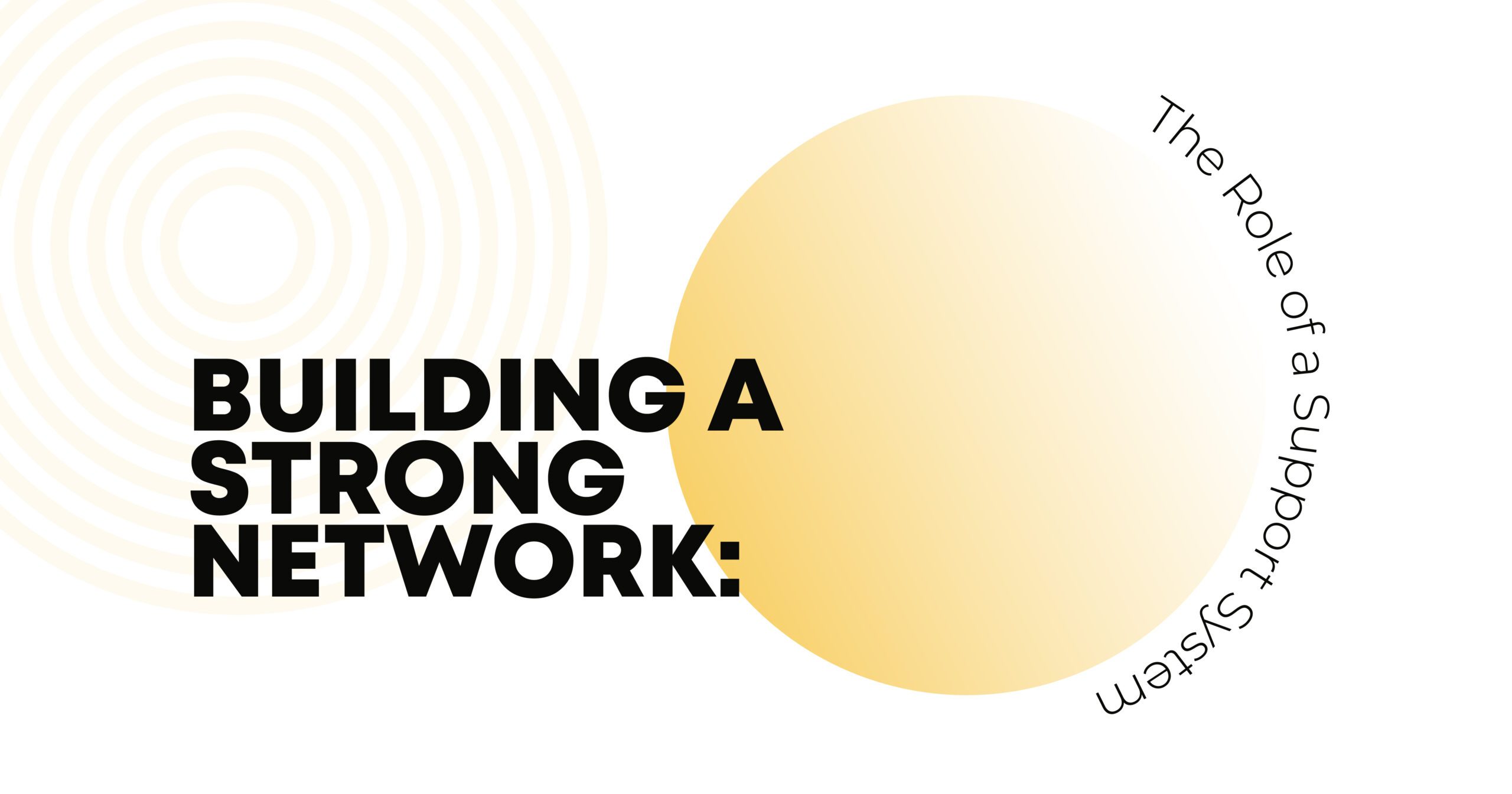 Support System – Build Strong Networks for Mental Health