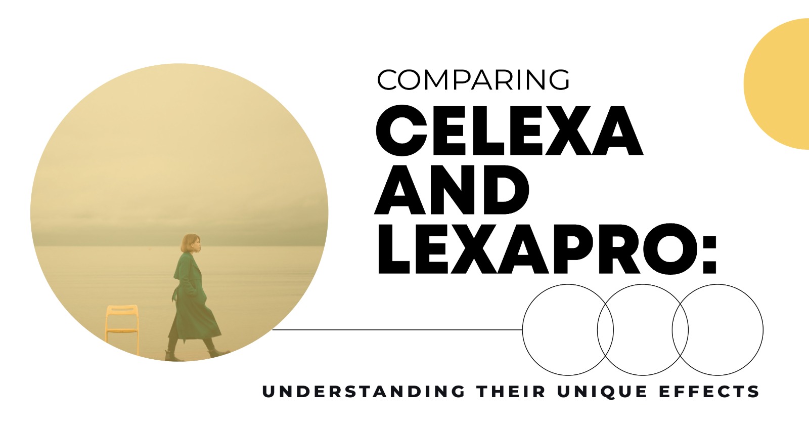 Celexa vs Lexapro - Unique Effects Comparison & Insights