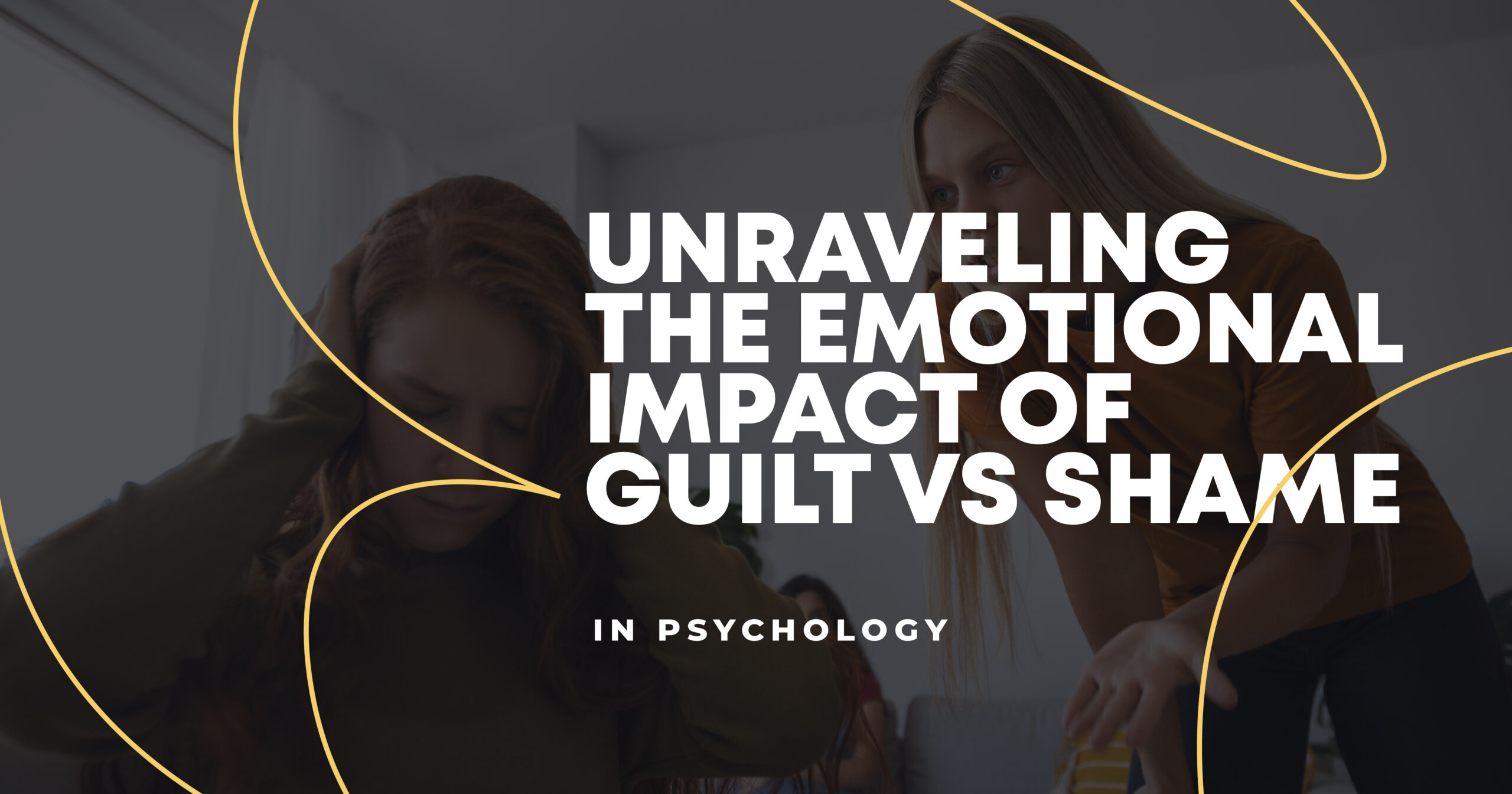 Guilt vs Shame - Emotional Effects in Psychology