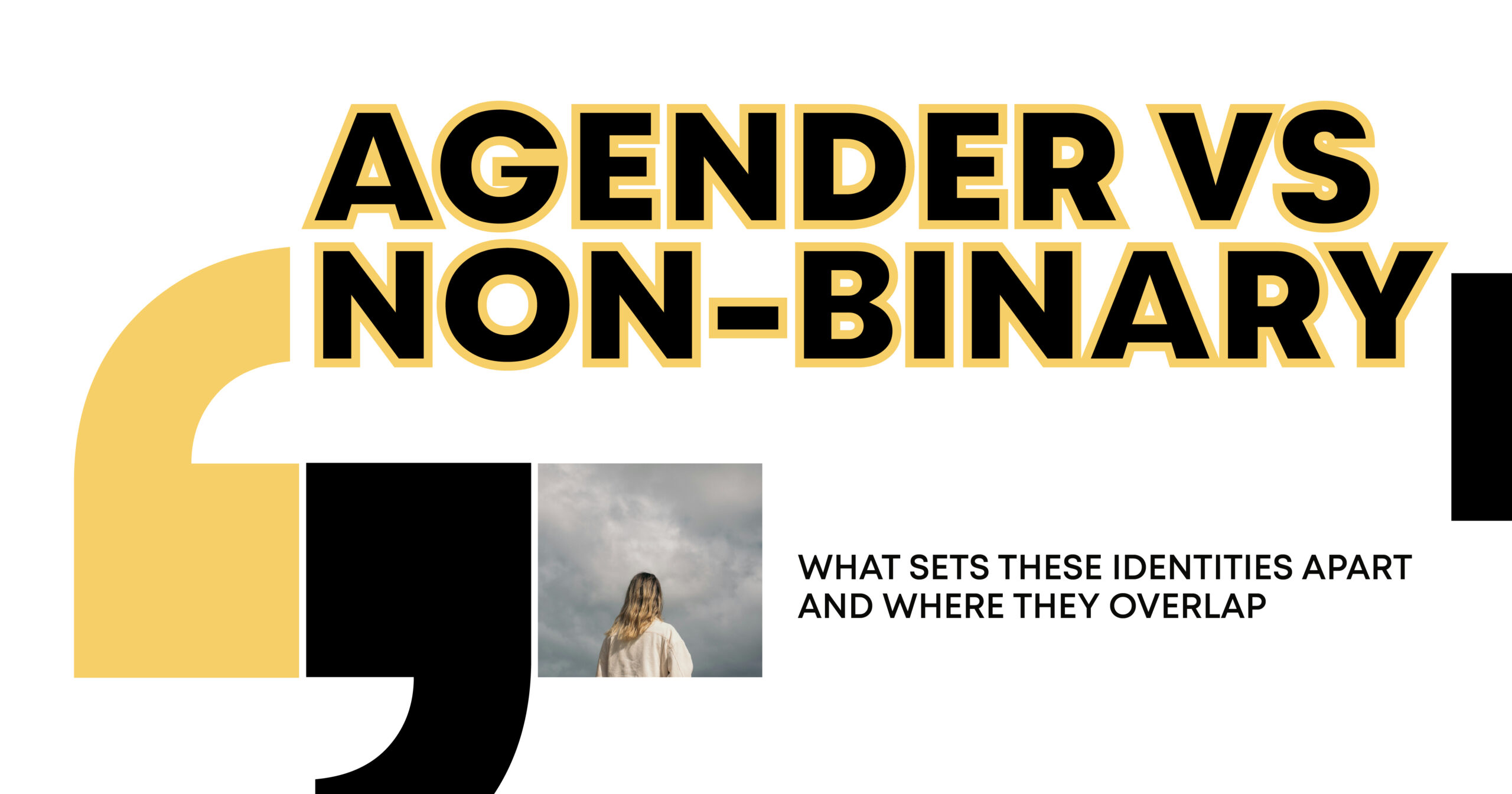 Agender vs Non Binary - Key Differences and Similarities